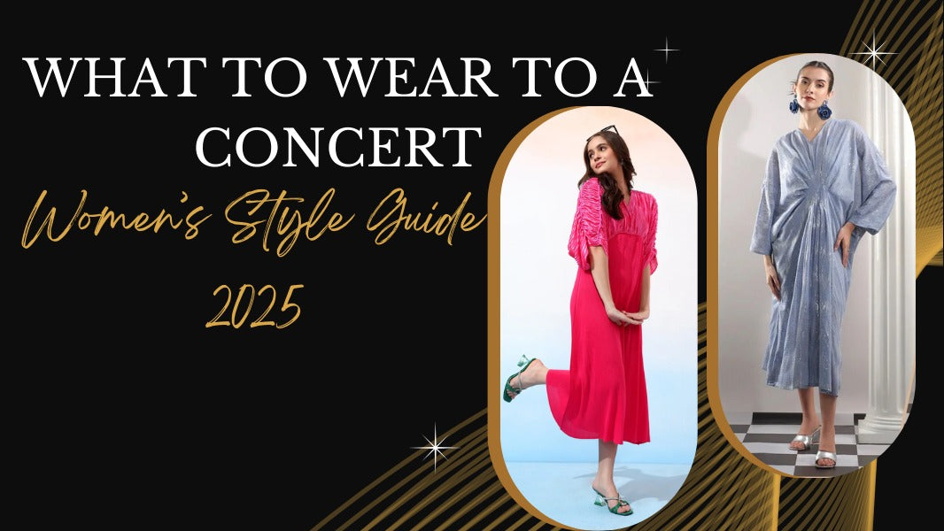 What to Wear to a Concert – Women’s Style Guide 2025